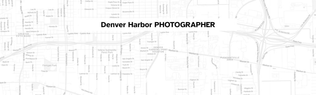 Denver Harbor Photographer - Rob Greer Photography